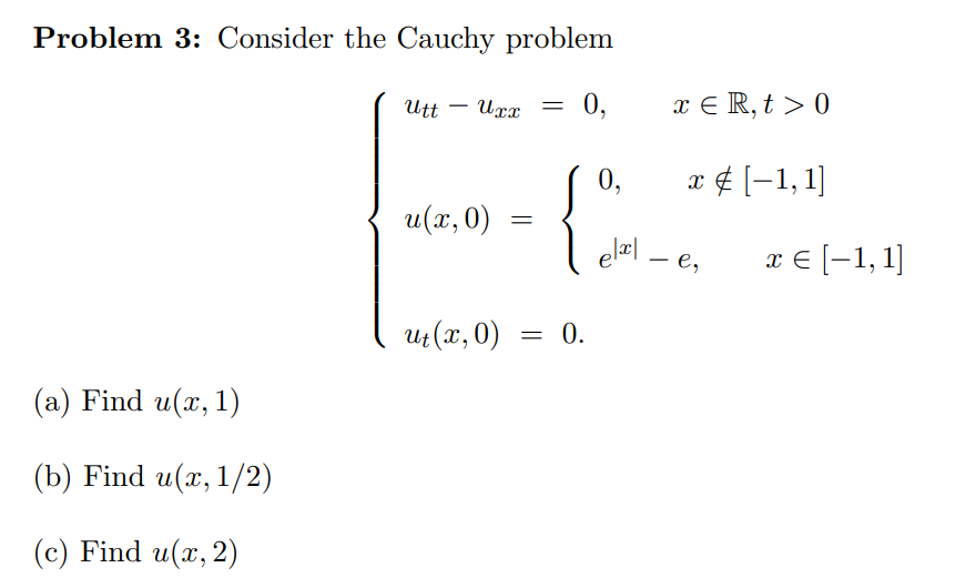 Solved Problem 3: Consider the Cauchy problem | Chegg.com