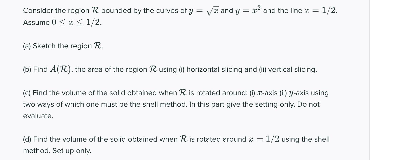 Solved Consider the region R bounded by the curves of y = | Chegg.com