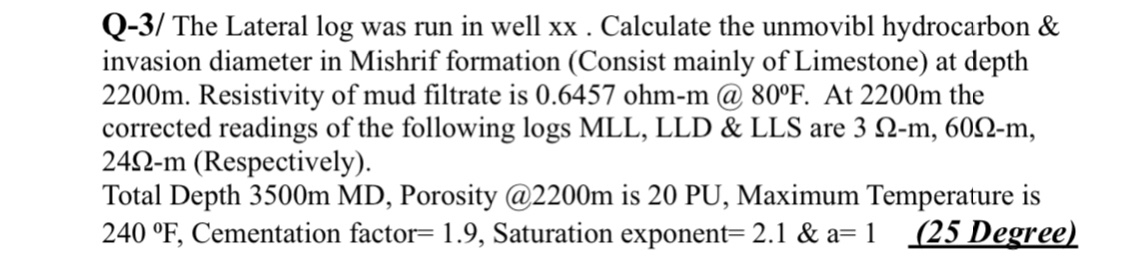 Q-3/ The Lateral log was run in well xx . Calculate | Chegg.com