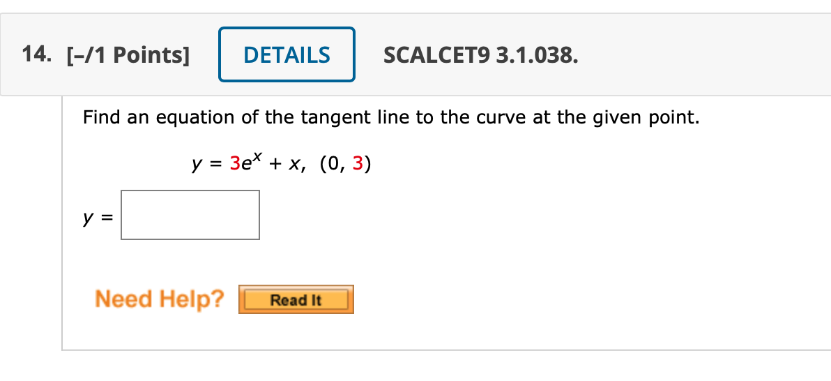 Solved 14. [-/1 Points] SCALCET9 3.1.038. Find an equation | Chegg.com