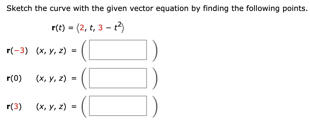 Solved Sketch the curve with the given vector equation by | Chegg.com
