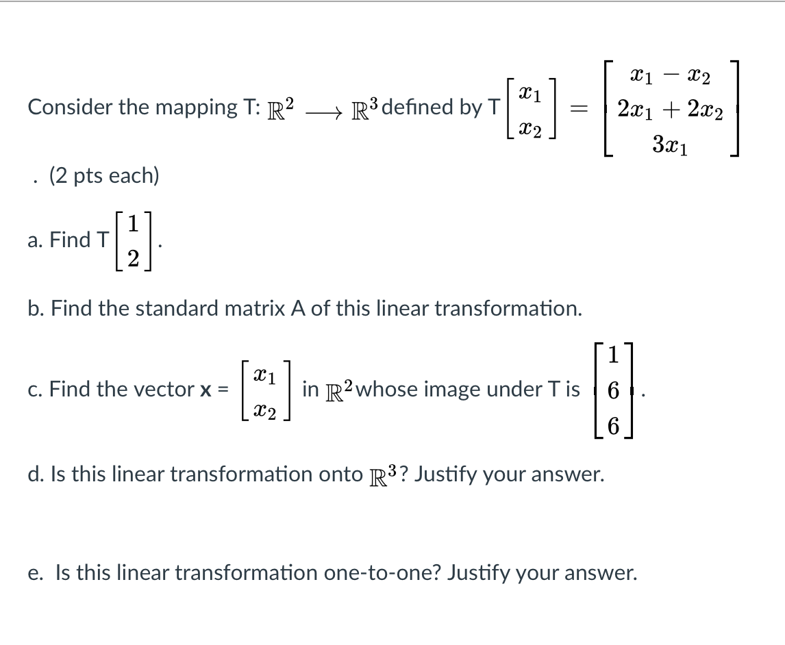 Solved 21 X1 – X2 2x1 + 2x2 Consider the mapping T: R2 R3 | Chegg.com