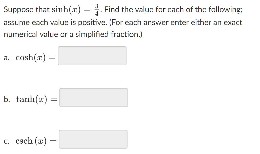 Solved Suppose that sinh(x) = . Find the value for each of | Chegg.com
