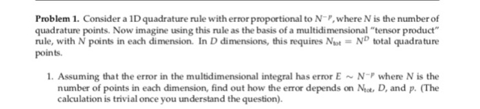 Problem 1. Consider a 1D quadrature rule with error | Chegg.com