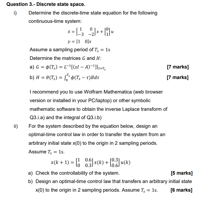 Solved Question 3.- Discrete state space. i) Determine the | Chegg.com
