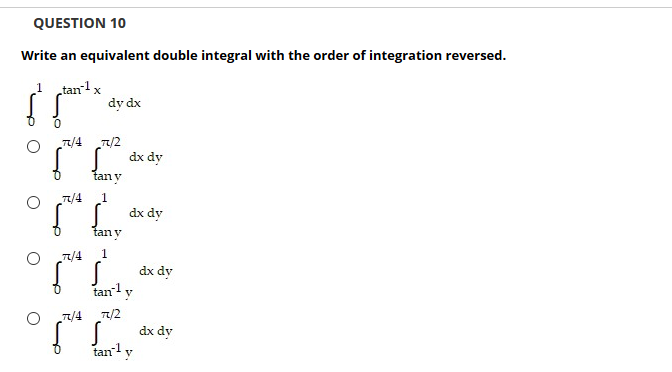 Solved QUESTION 10 Write an equivalent double integral with | Chegg.com