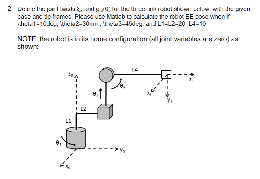 Solved 2. Define the joint twists ξi, and gst(0) for the | Chegg.com