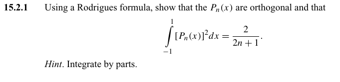 Solved 15.2.1 Using a Rodrigues formula, show that the Pn(x) | Chegg.com