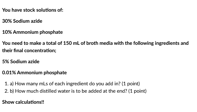 Solved You have stock solutions of: 30% Sodium azide 10% | Chegg.com
