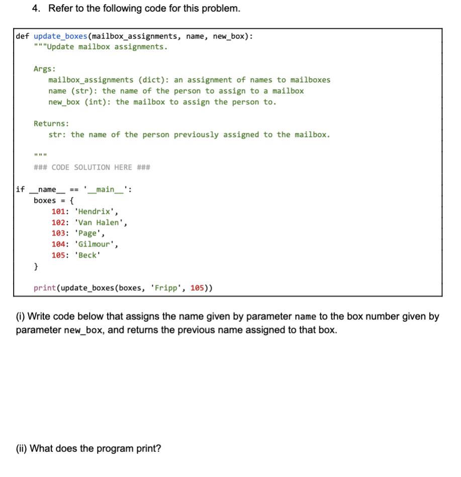 Solved def update_boxes(mailbox_assignments, name, new_box): | Chegg.com