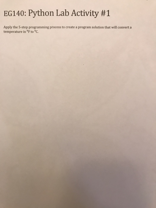 Solved EG140: Python Lab Activity #1 Apply the 5-step | Chegg.com