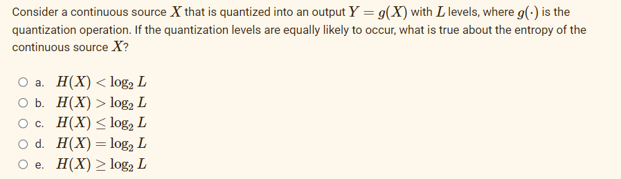 Solved Consider a continuous source X that is quantized into | Chegg.com
