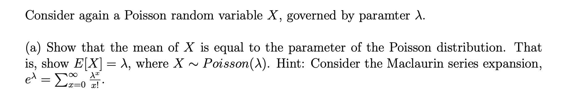 Solved Consider again a Poisson random variable X, governed | Chegg.com