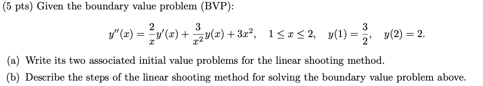 Solved (5 pts) Given the boundary value problem (BVP): y" | Chegg.com