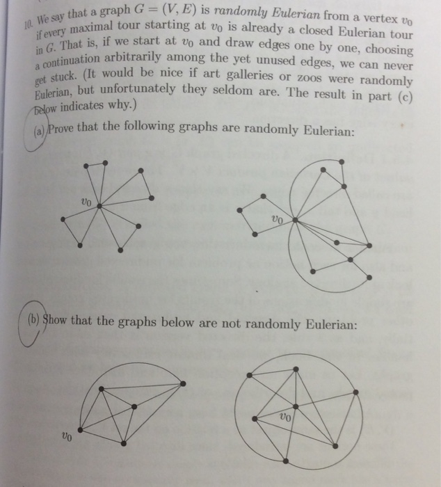 Solved that a graph G = (V, E) is randomly Eulerian fron a | Chegg.com