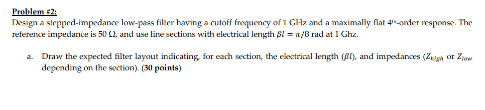 Problem \#2: Design a stepped-impedance low-pass | Chegg.com