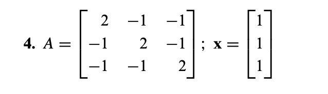 Solved In Exercises 1-4, confirm by multiplication that x is | Chegg.com