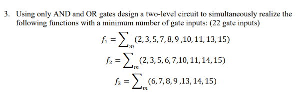 Solved 3. Using only AND and OR gates design a two-level | Chegg.com