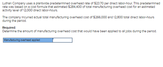 Solved Luthan Company uses a plantwide predetermined | Chegg.com