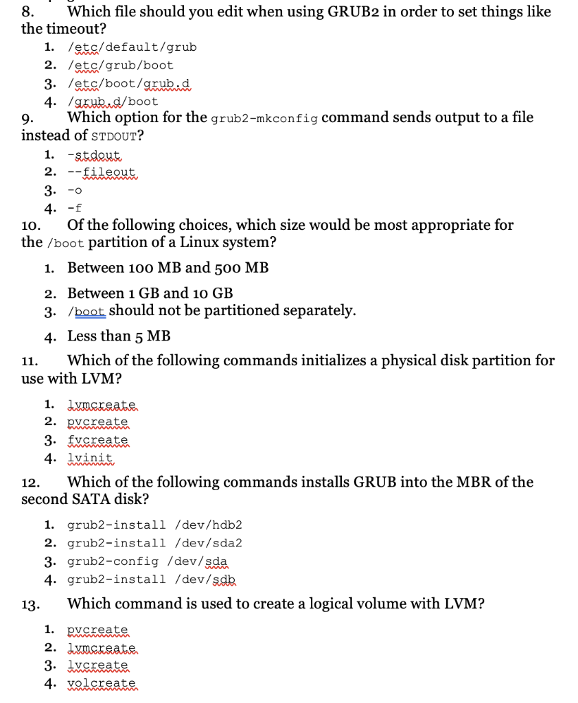 Solved 8. Which file should you edit when using GRUB2 in | Chegg.com