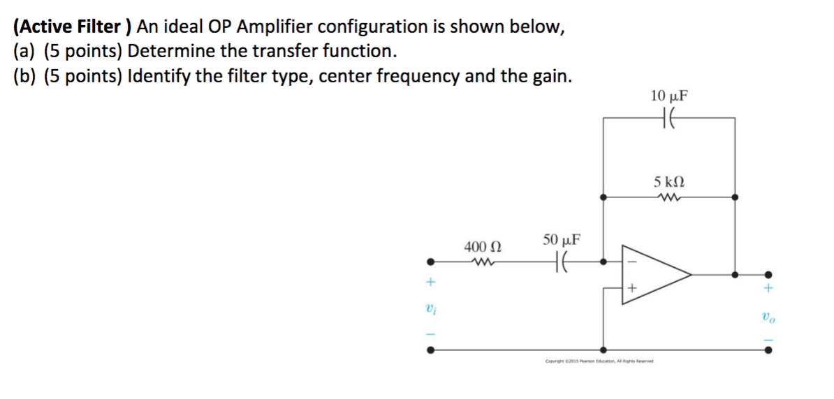 Solved (Active Filter ) An ideal OP Amplifier configuration | Chegg.com