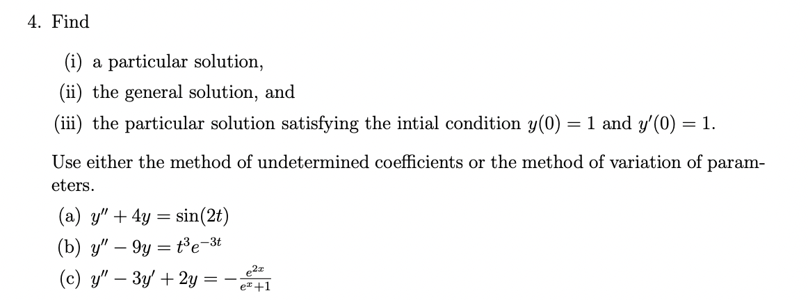 Solved Find (i) a particular solution, (ii) the general | Chegg.com