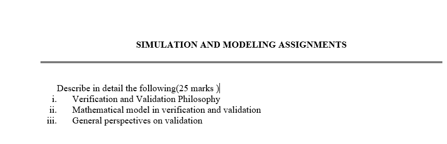 Solved SIMULATION AND MODELING ASSIGNMENTS Describe in | Chegg.com