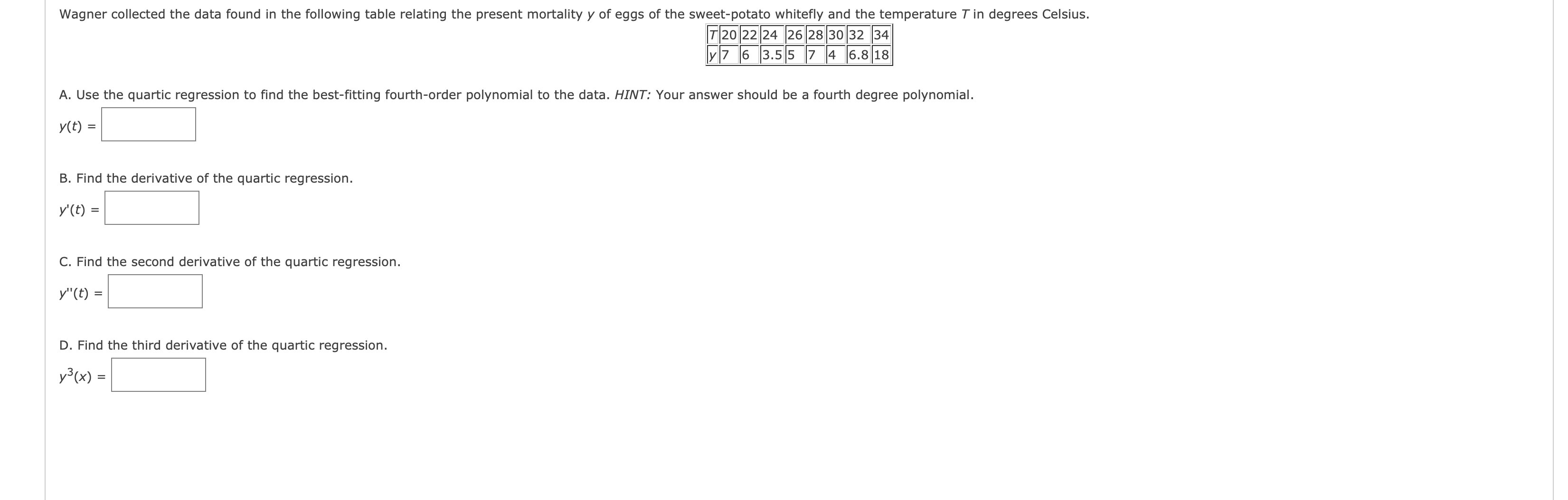 Solved B. Find the derivative of the quartic regression. | Chegg.com