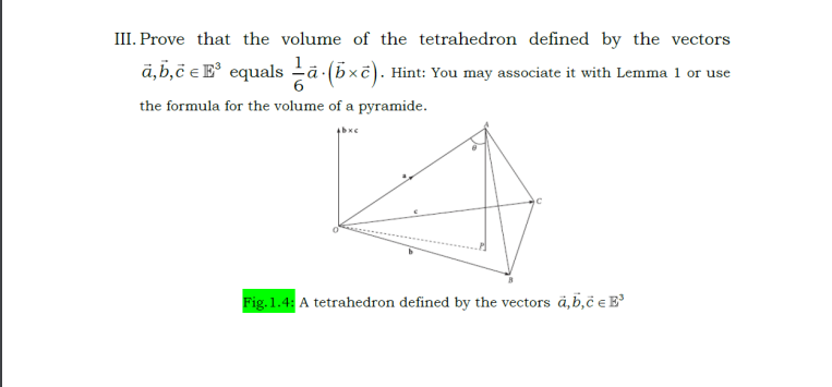 Solved III. Prove that the volume of the tetrahedron defined | Chegg.com