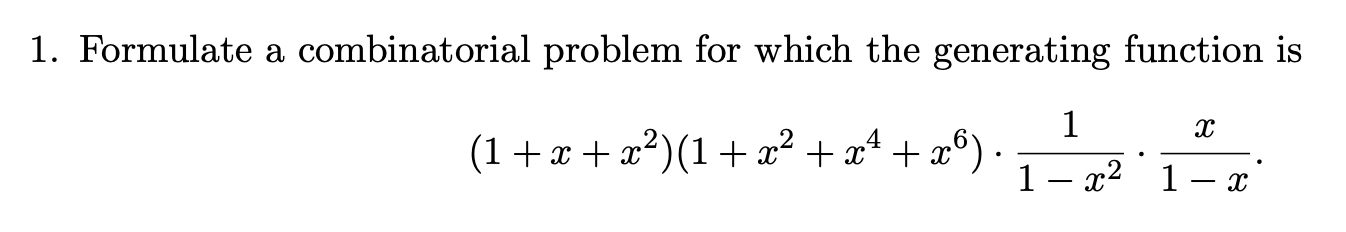 Solved 1. Formulate a combinatorial problem for which the | Chegg.com