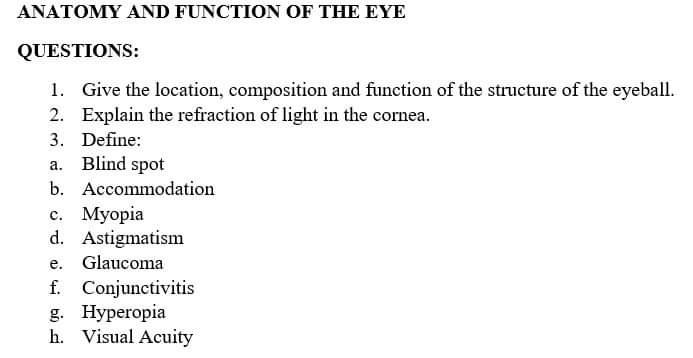 Solved ANATOMY AND FUNCTION OF THE EYE QUESTIONS: 1. Give | Chegg.com