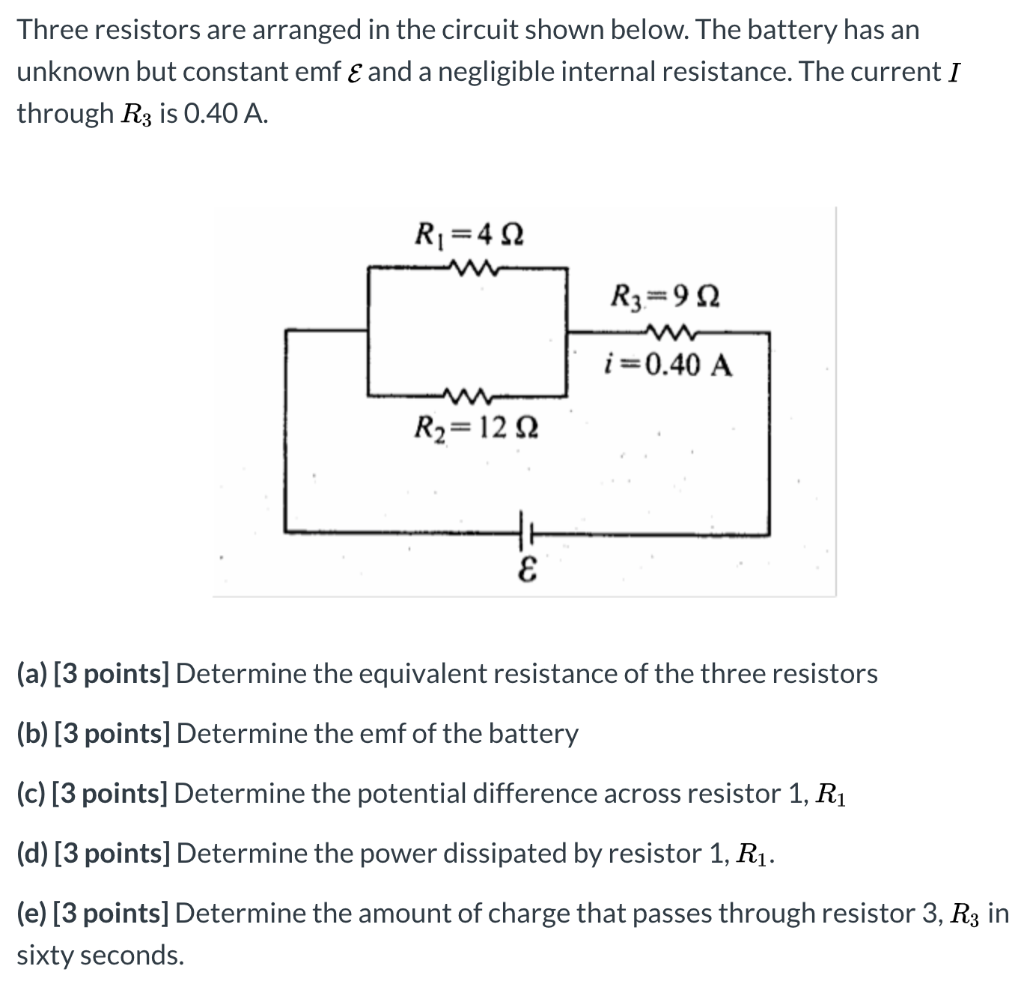 Solved Three resistors are arranged in the circuit shown | Chegg.com