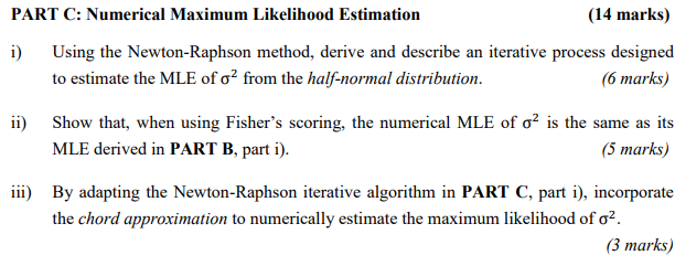 PART C: Numerical Maximum Likelihood Estimation (14 | Chegg.com