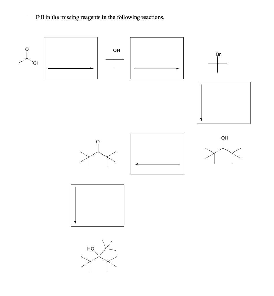 Solved Fill in the missing reagents in the following | Chegg.com