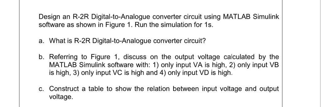 [Solved]: Design an R-2R Digital-to-Analogue converter cir