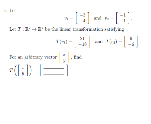 Solved 1. Let Vi = and 02 = Let T: R2 + R2 be the linear | Chegg.com