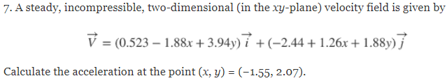 Solved 7. A steady, incompressible, two-dimensional (in the | Chegg.com