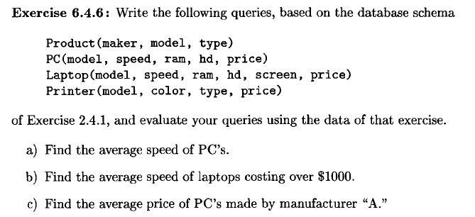 Solved Exercise 6.4.6: Write the following queries, based on | Chegg.com