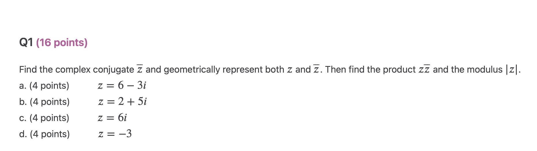 Solved Find the complex conjugate zˉ and geometrically | Chegg.com