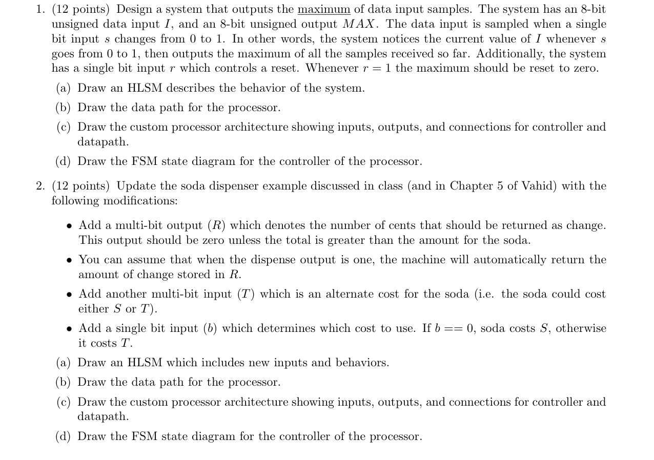 Solved 1. (12 ﻿points) ﻿Design a system that outputs the | Chegg.com
