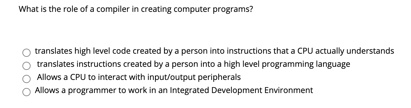 Solved What is the role of a compiler in creating computer | Chegg.com