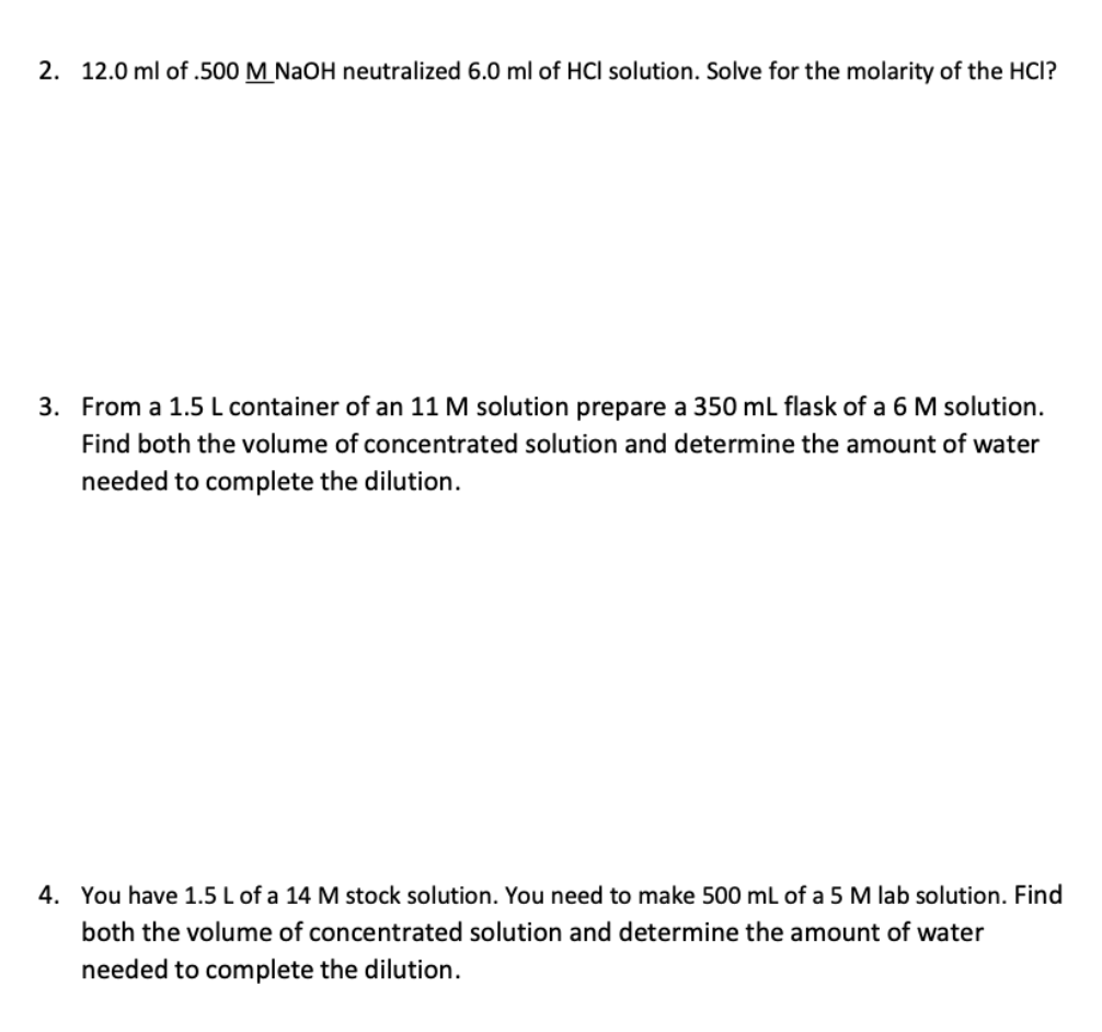 Solved 2. 12.0ml of .500MNaOH neutralized 6.0ml of HCl | Chegg.com