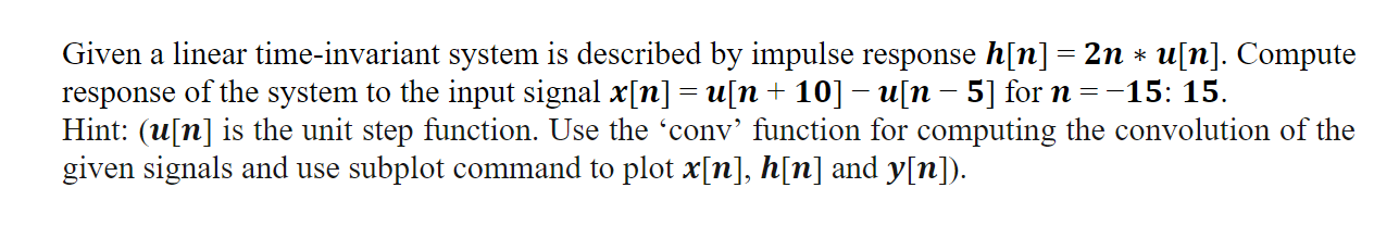 Solved Given a linear time-invariant system is described by | Chegg.com