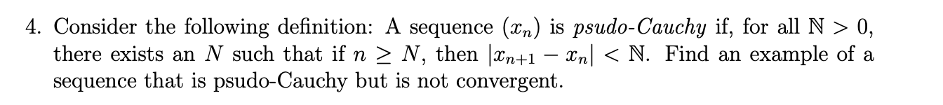 Solved Consider the following definition: A sequence (xn) is | Chegg.com