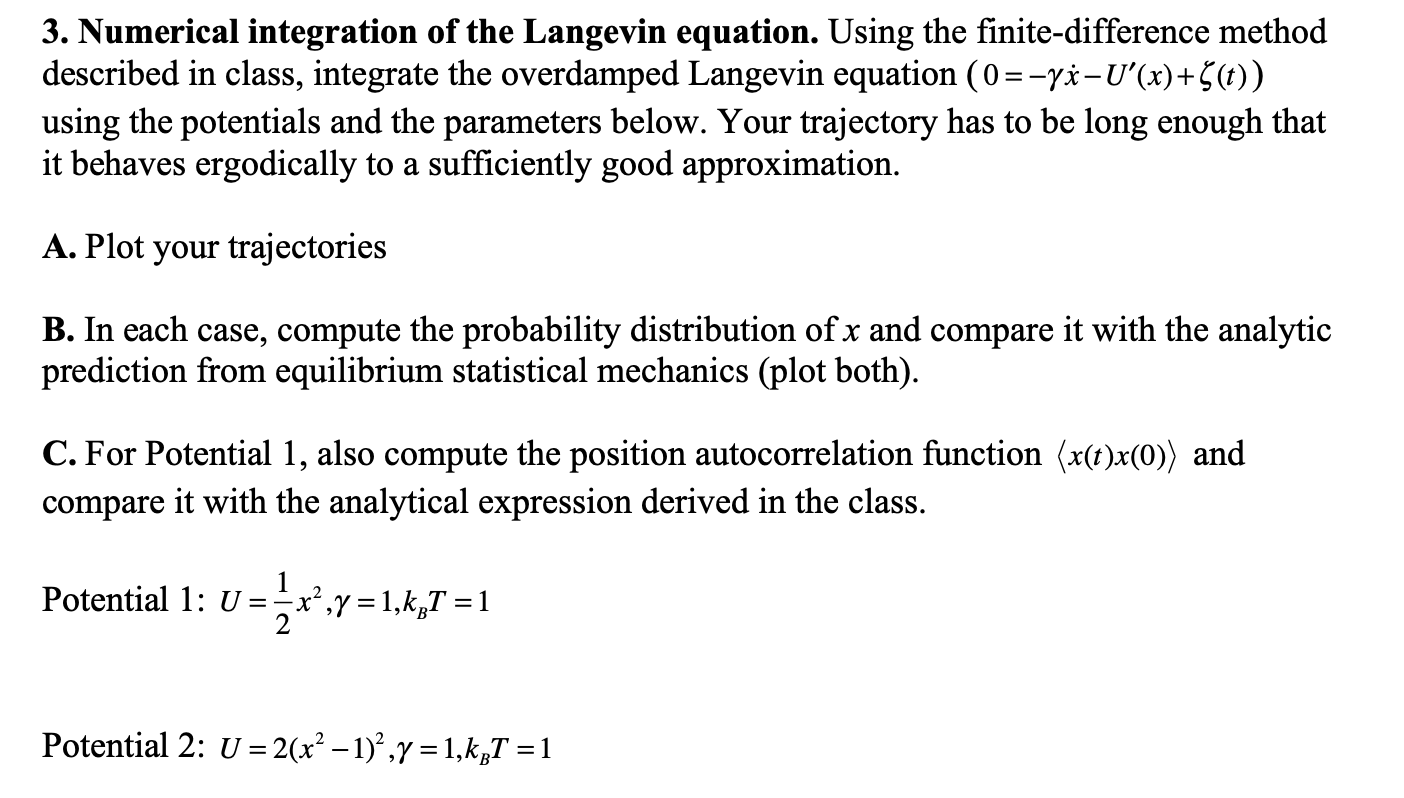 3. Numerical integration of the Langevin equation. | Chegg.com