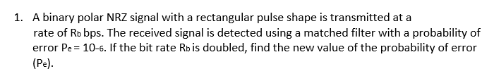 Solved 1. A binary polar NRZ signal with a rectangular pulse | Chegg.com