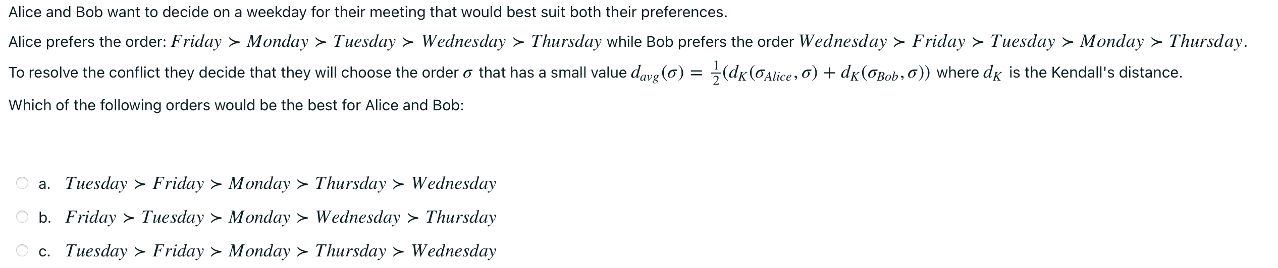 Solved Alice and Bob want to decide on a weekday for their | Chegg.com