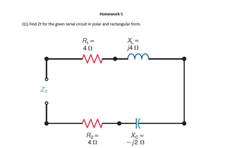 Solved Q1) Find Zt for the given serial circuit in polar and | Chegg.com