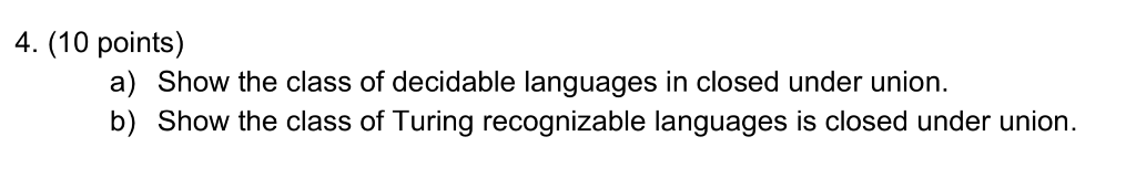 Solved 4. (10 points) a) Show the class of decidable | Chegg.com