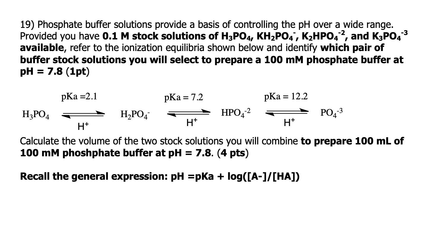 Solved 19) Phosphate buffer solutions provide a basis of | Chegg.com